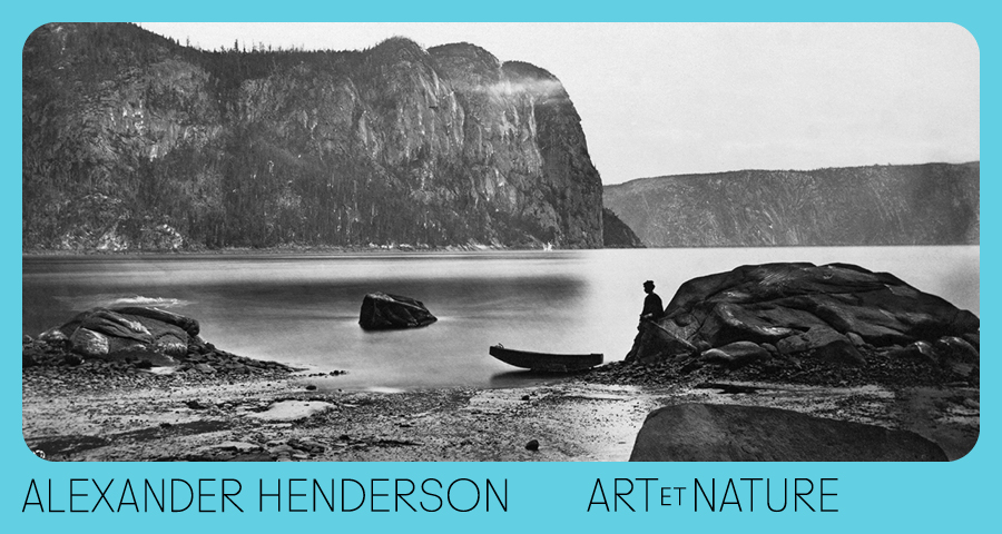 Alexander Henderson - Exposition temporaire au Musée McCord Stewart